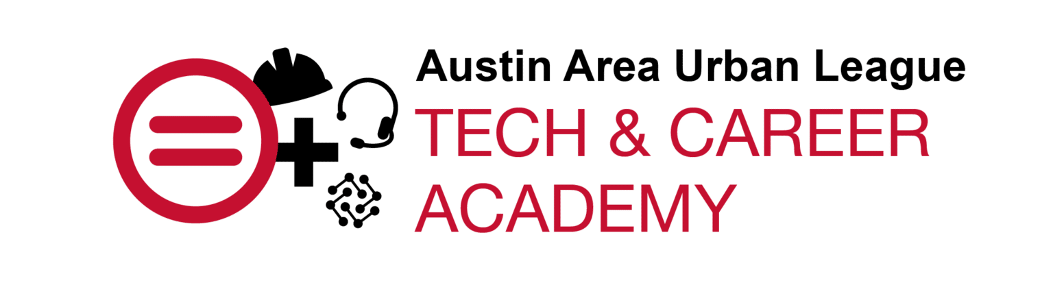 Tech & Career Academy - Austin Area Urban League